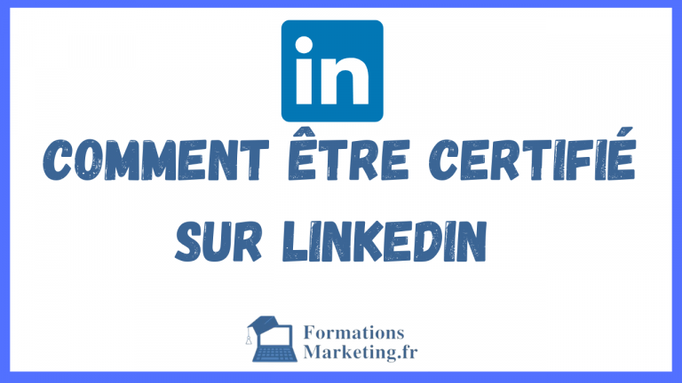 Comment Être Certifié Sur Linkedin : Le Guide Complet