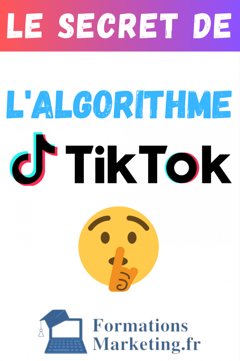 Les Secrets Pour Maîtriser L’algorithme TikTok - FormationsMarketing.Fr