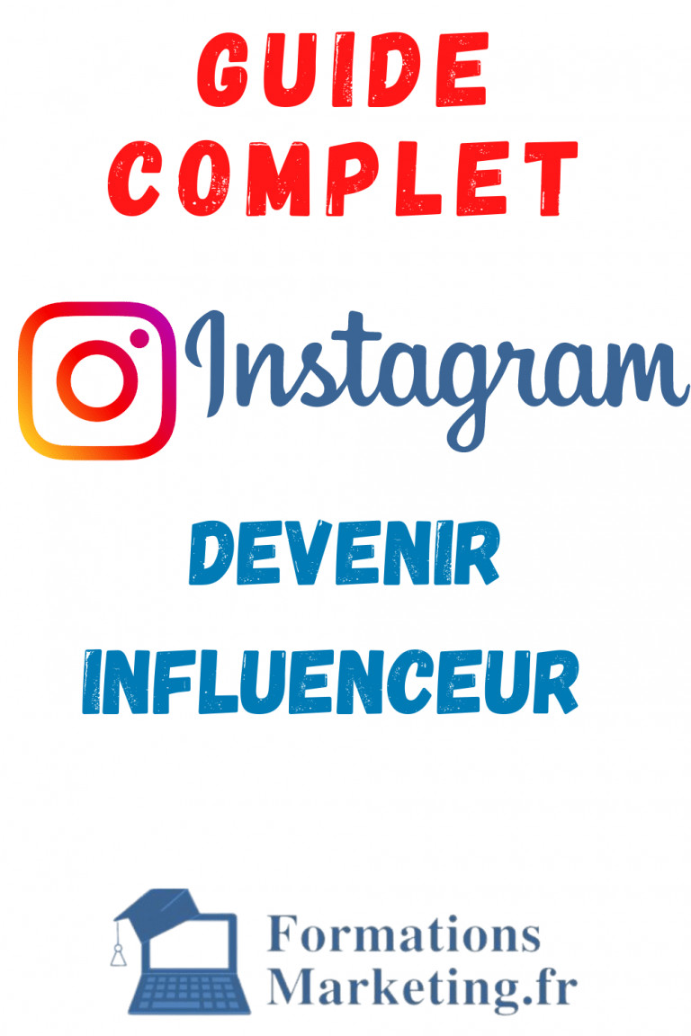 Devenir Influenceur Sur Instagram : Le Guide Complet