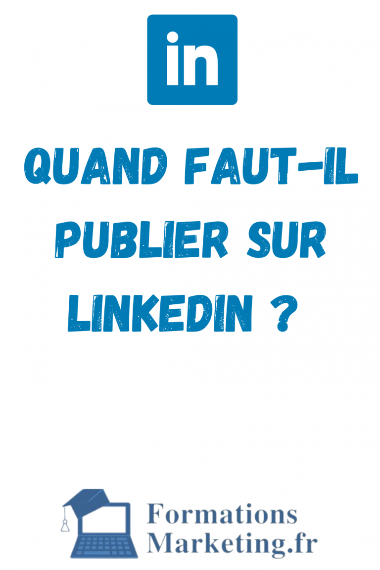 Quand Faut-il Publier Sur LinkedIn ? Les Secrets Du Timing Parfait - FormationsMarketing.Fr